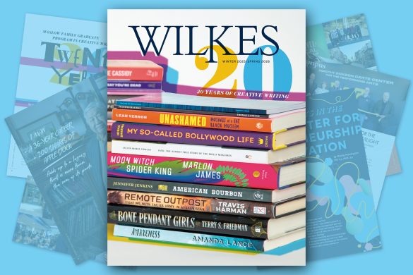 Latest Wilkes Magazine: Turning Vision into Reality – News@Wilkes